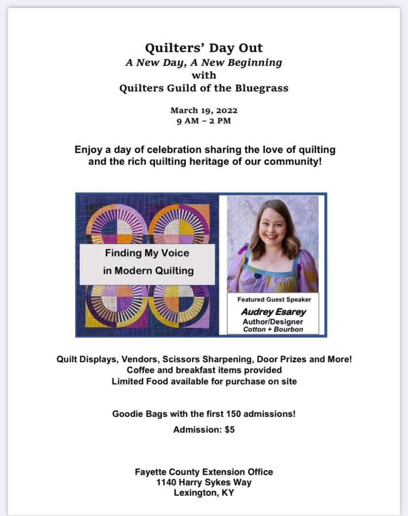 Quilters’ Day Out — Saturday March 19, 2022 – Quilters Guild of the ...